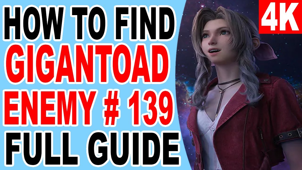 FF7 Rebirth How to Find Gigantoad Enemy No. 139 Monster Location - Final Fantasy 7 Rebirth - YouTube
