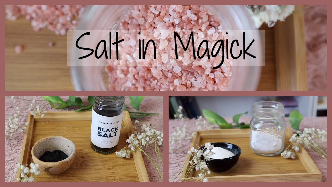 The Magickal Uses of Salt in Witchcraft - YouTube