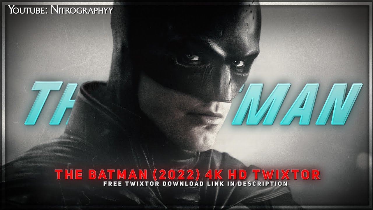 The Batman (2022) 4K Twixtor | Robert Pattinson | Enhanced Topaz Clips ...