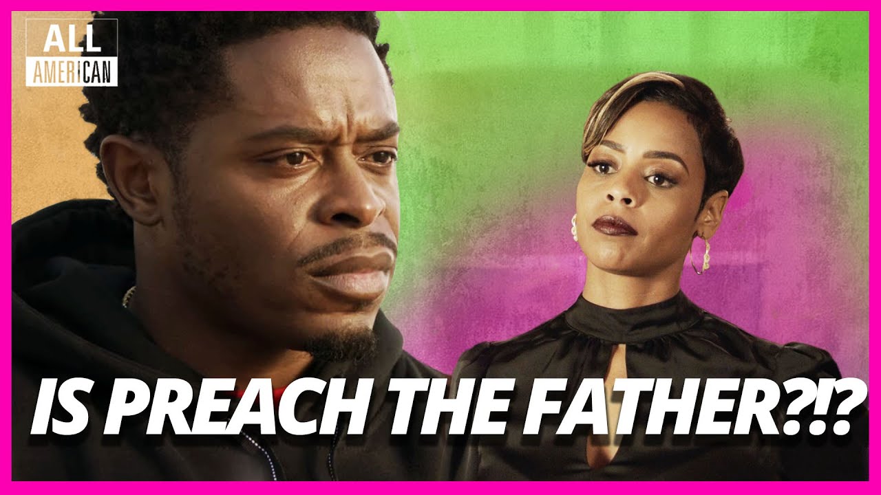 IS PREACH THE FATHER?!? | THE CW ALL AMERICAN SEASON 3 - YouTube
