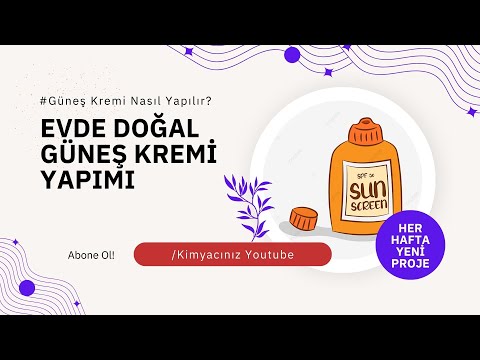 Evde Doğal Güneş Kremi Yapımı - Kendi Güneş Kremini Yap!
