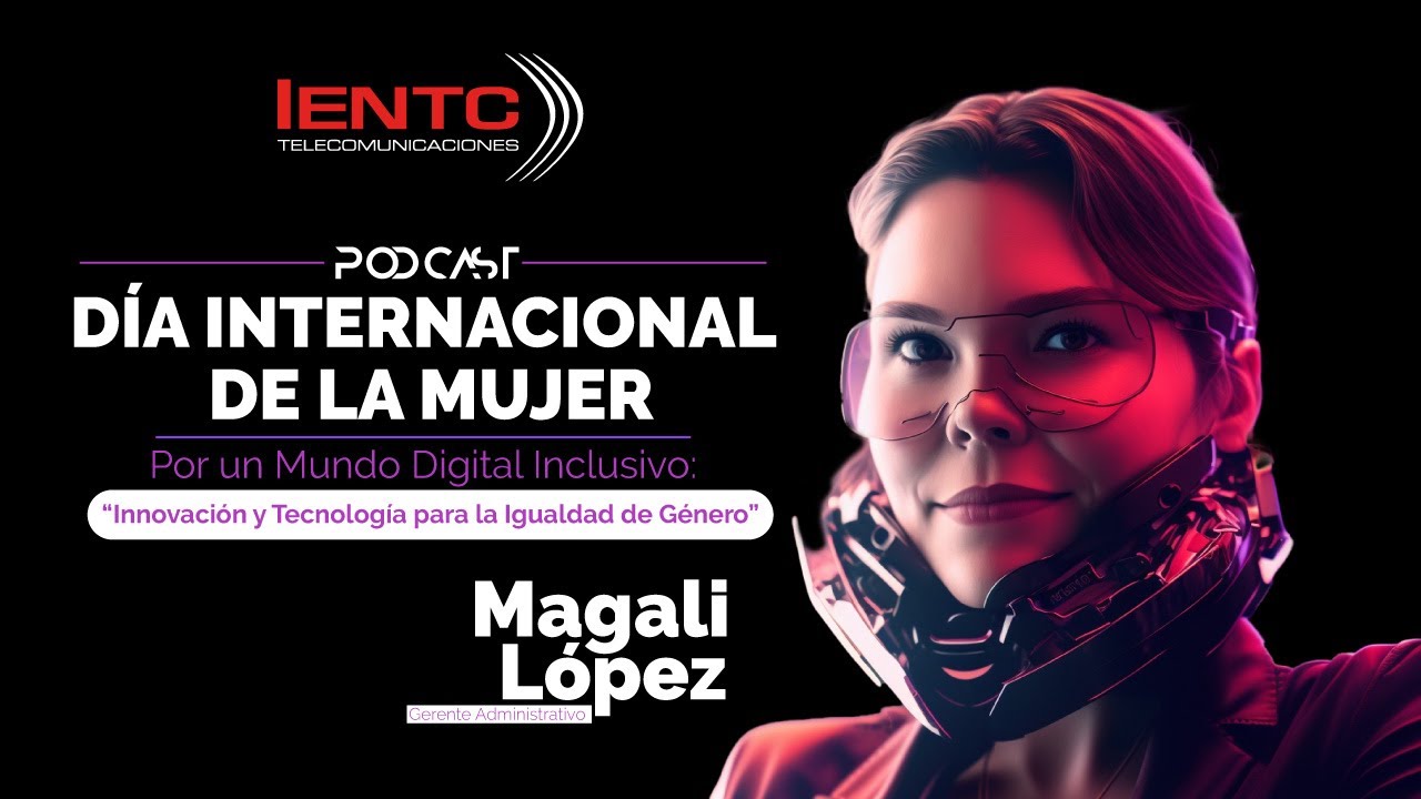 Podcast 1 / Magali López / Por un mundo digital inclusivo. - YouTube