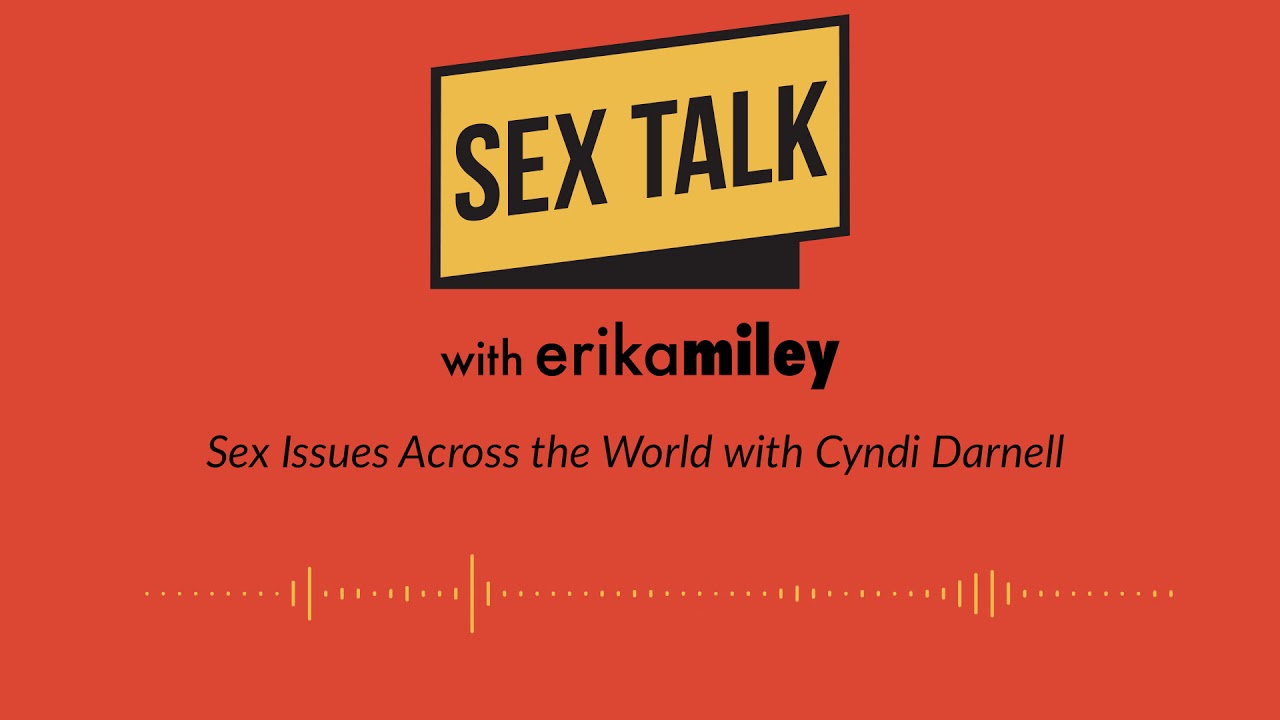 Sex Issues Across the World with Cyndi Darnell - YouTube