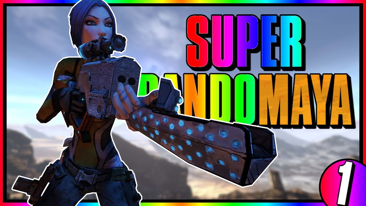 Borderlands 2 | Super Randomizer Maya | Day #1 - YouTube