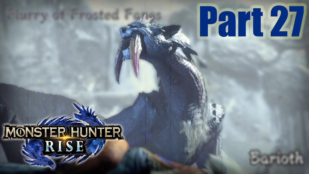 Barioth, The Fluffy Sabertooth | Monster Hunter Rise - Part 28 - YouTube