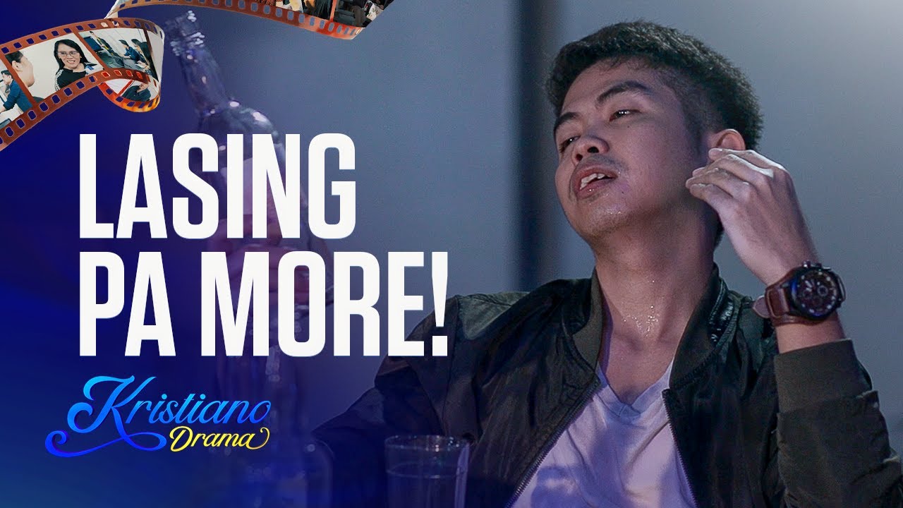 Paglalasing Na Pinagmumulan Ng Kaguluhan | Kristiano Drama (KDrama ...