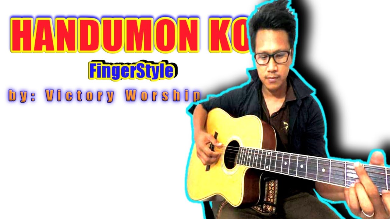 Handumon ko FingerStyle VICTORY WORSHIP - YouTube