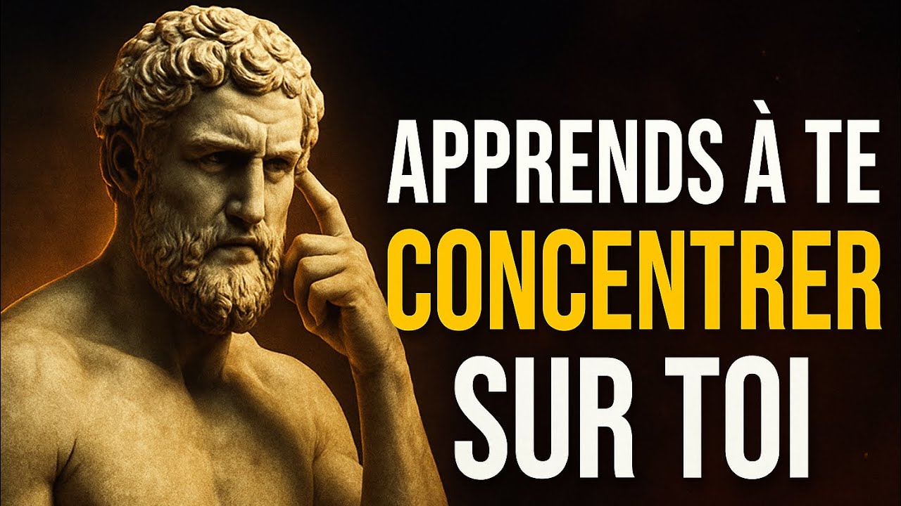CONCENTRE-TOI SUR TOI-MÊME ET REGARDE TA VIE CHANGER | STOICISM - YouTube