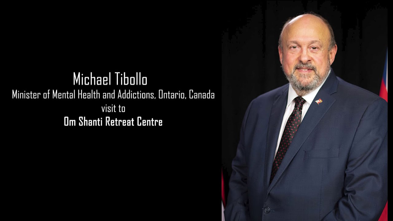 Michael Tibollo, Minister from Canada visit to Om Shanti Retreat Centre ...