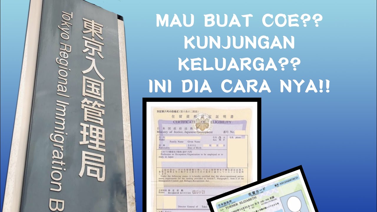 CARA MENGUNDANG KELUARGA KE JEPANG|COE|CERTIFICATE OF ELIGIBILITY - YouTube