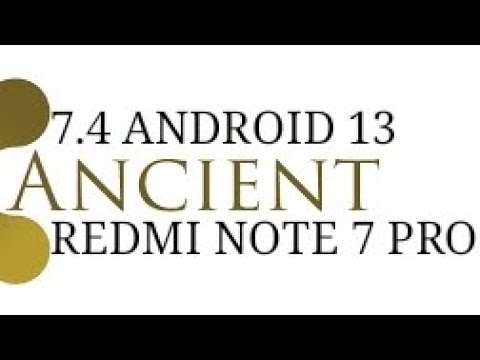 AncientOS 7.4 | ANDROID 13 | REDMI NOTE 7 PRO. - YouTube