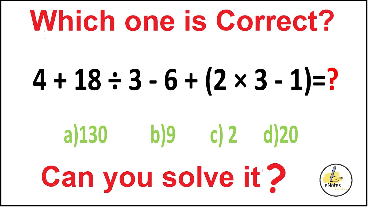 Quiz 36 | Which one is Correct? | 4 + 18 ÷ 3 - 6 + (2 × 3 - 1)=? - YouTube