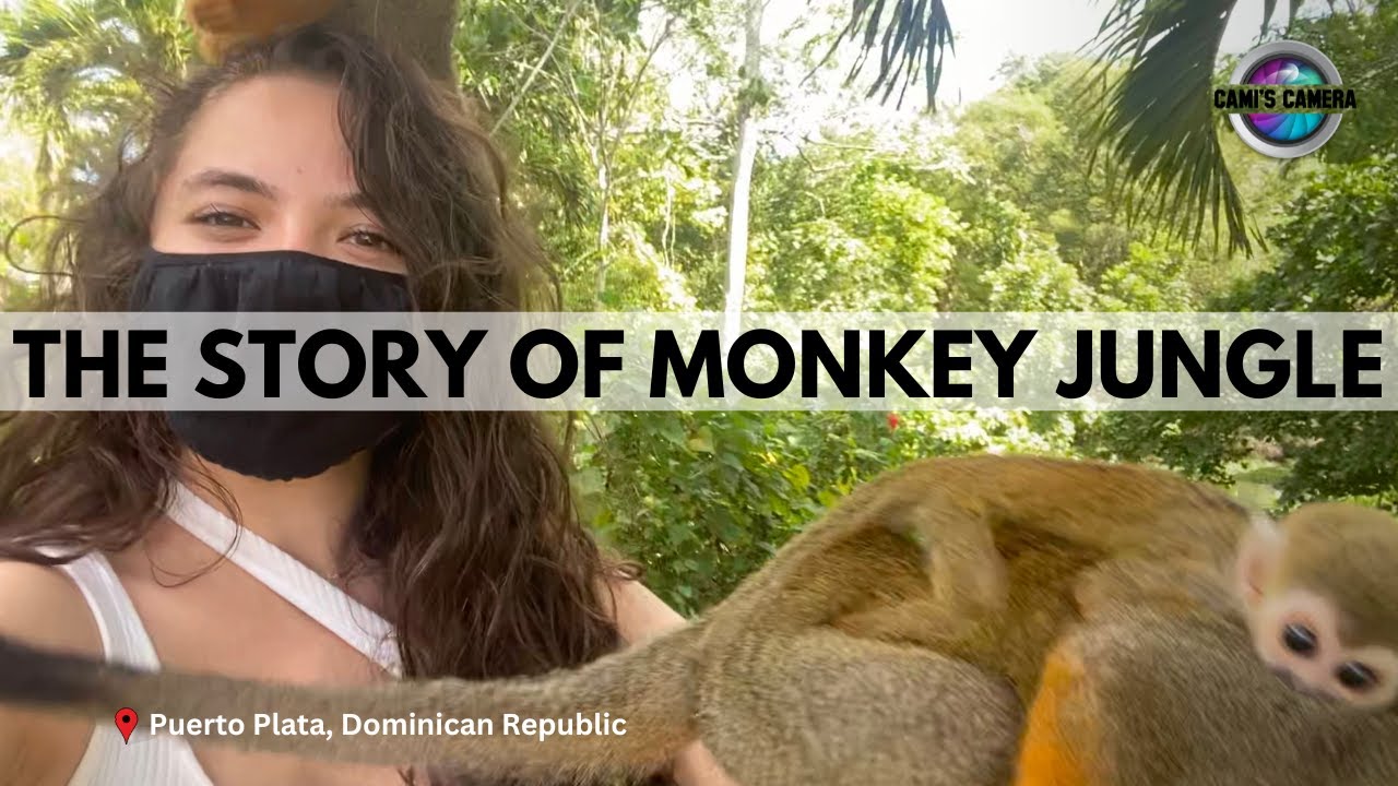 PRESERVING A DREAM: The Story of Monkey Jungle in the Dominican ...