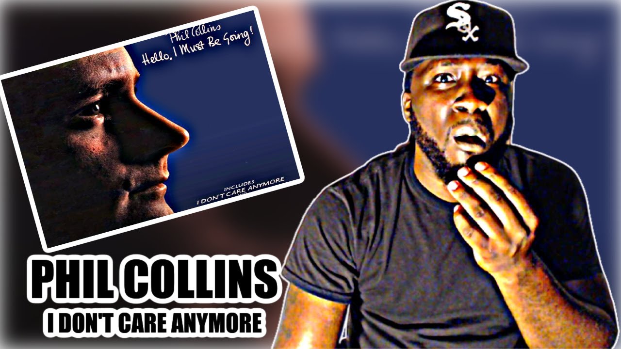 HE'S ANGRY! FIRST TIME HEARING! Phil Collins - I Don't Care Anymore ...