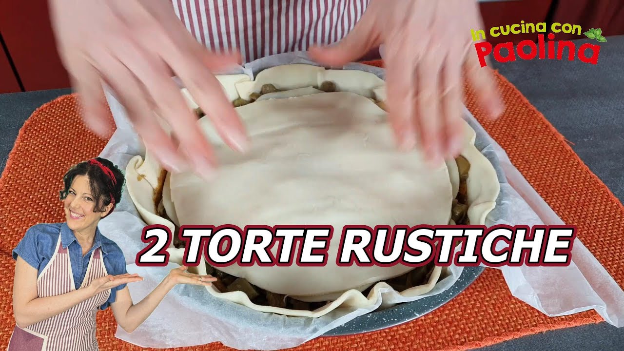 2 TORTE RUSTICHE di Pasqua. Ricette facili e deliziose! In cucina con Paolina - YouTube