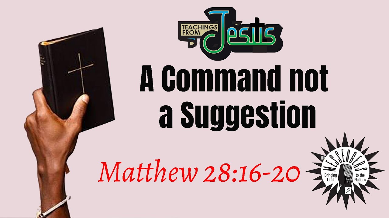 Teachings From Jesus: A Command not a Suggestion - YouTube