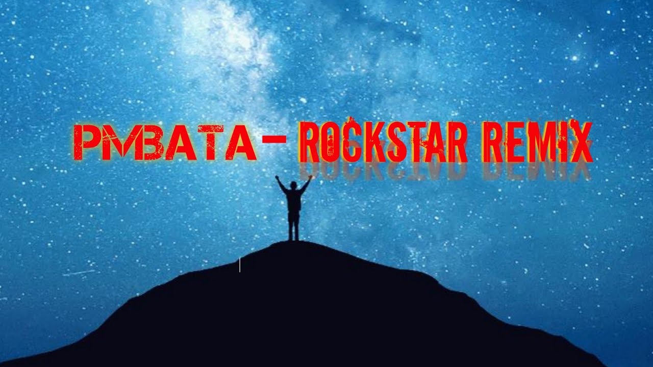 Pmbata - Rockstar remix [ Lyrics ] - YouTube