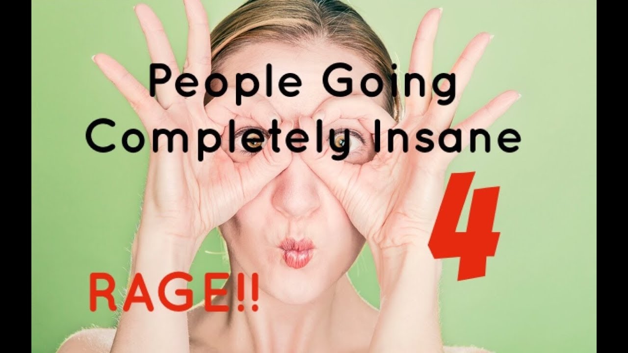 People Going Completely Insane #4 (Public Freakouts, Fights & RAGE ...