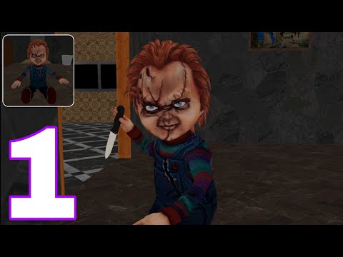 Chucky The Killer Doll Full Gameplay Walkthrough PART 1 (Android)