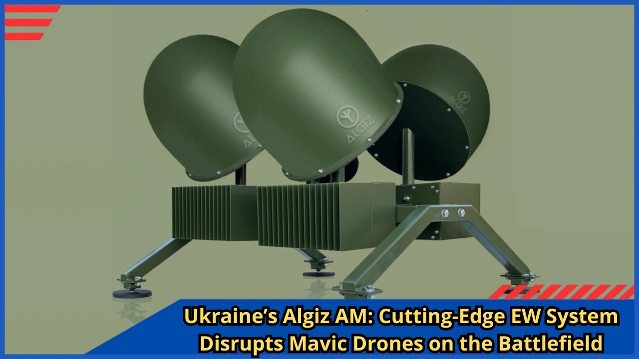Ukraine’s Algiz AM Cutting Edge EW System Disrupts Mavic Drones on the ...