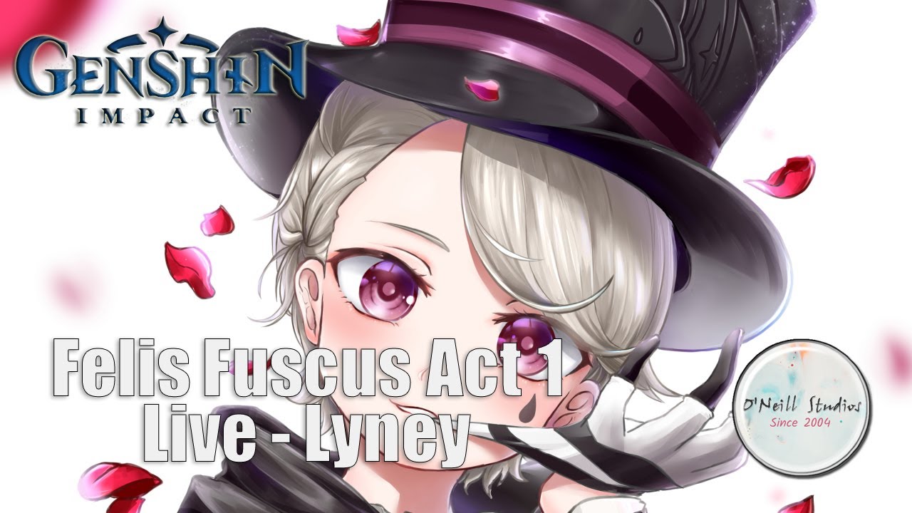 Genshin Impact - Fontaine Launch - Lyney - Felis Fuscus Act 1 - Live ...