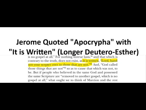 Jerome Quotes "Apocrypha" with "It is Written" (clip) (Esther 14:11 ...