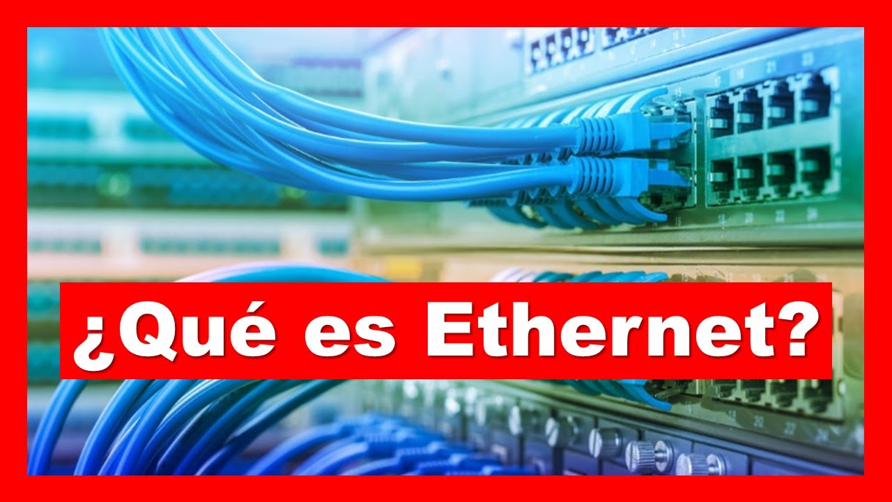 ETHERNET: Qué es, Historia, Cables y Topología - YouTube