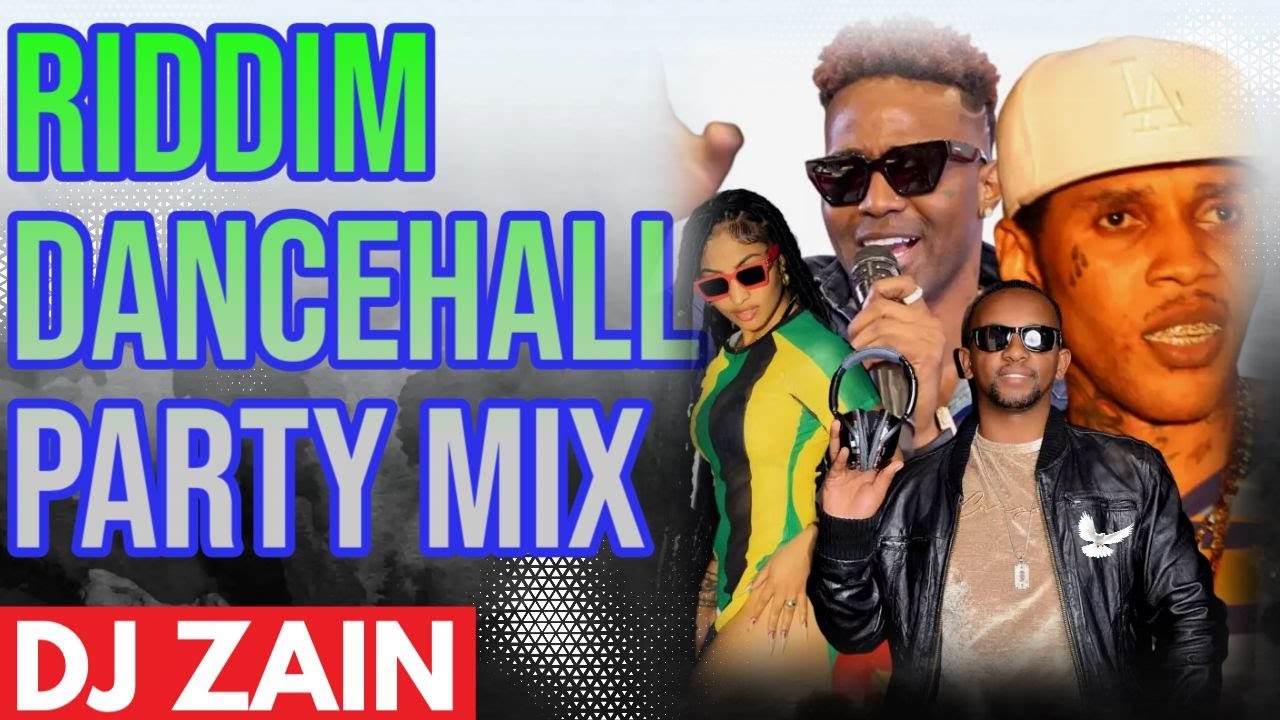 LATEST RIDDIM DANCEHALL PARTY VIDEO MIX 2023 BY DJ ZAIN, Konshens ...