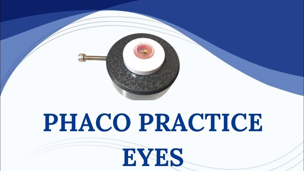 Phaco Practice Eyes - YouTube
