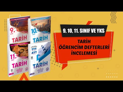 9, 10, 11. SINIF VE YKS TARİH ÖĞRENCİM DEFTERLERİ İNCELEMESİ