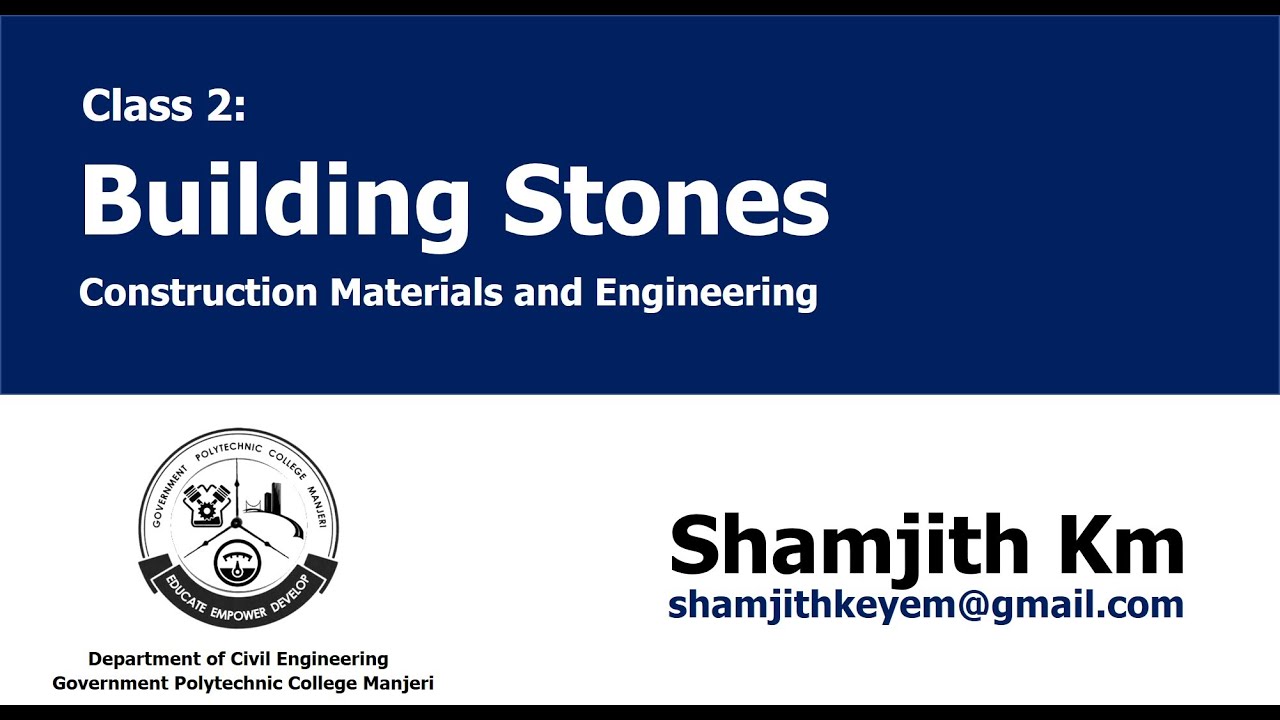 Construction Materials and Engineering (CME) Class 2- Building Stones ...