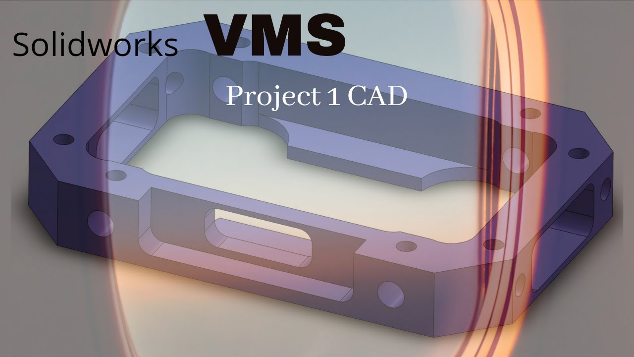 VMS project 1/CAD - YouTube