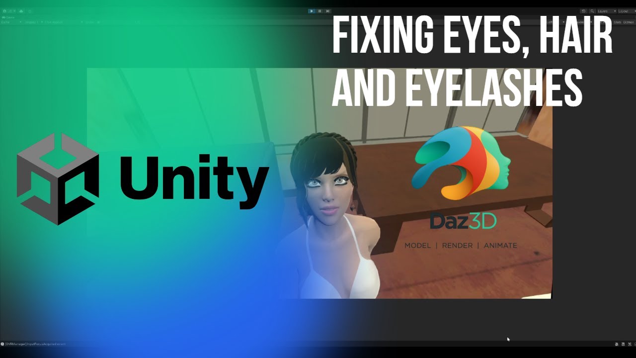 Daz 3D to Unity -- Fixing Eyes, Hair, and Eyelashes - YouTube