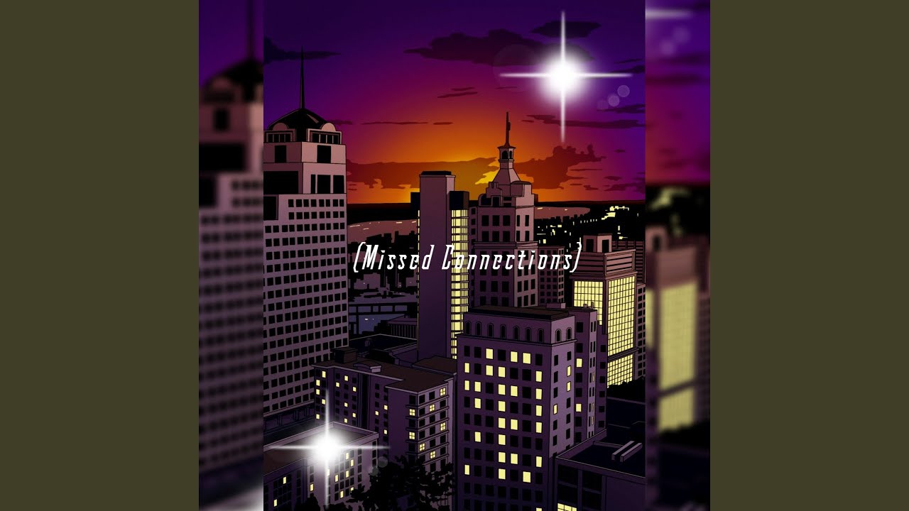 [Missed Connections] - YouTube