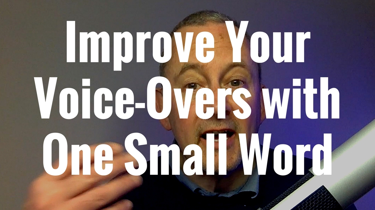 Improve Your Voice Overs with One Small Word - YouTube