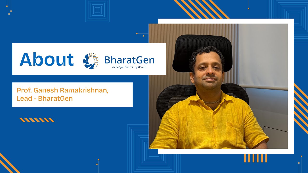 About BharatGen by Prof Ganesh Ramakrishnan - YouTube
