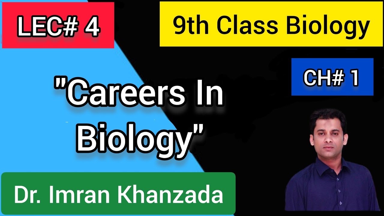 9th Class Biology CH# 1 LEC# 4 Careers In Biology - YouTube