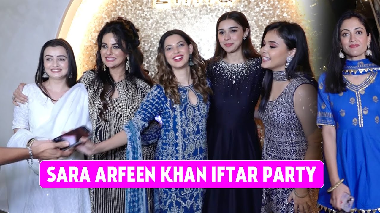 Sara Afeen Khan Iftaar Party 2025: Eisha-Alice-Chahat-Muskan-Nyrra Fun ...