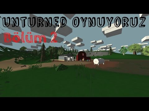 Unturned Oynuyoruz - Bölüm 2