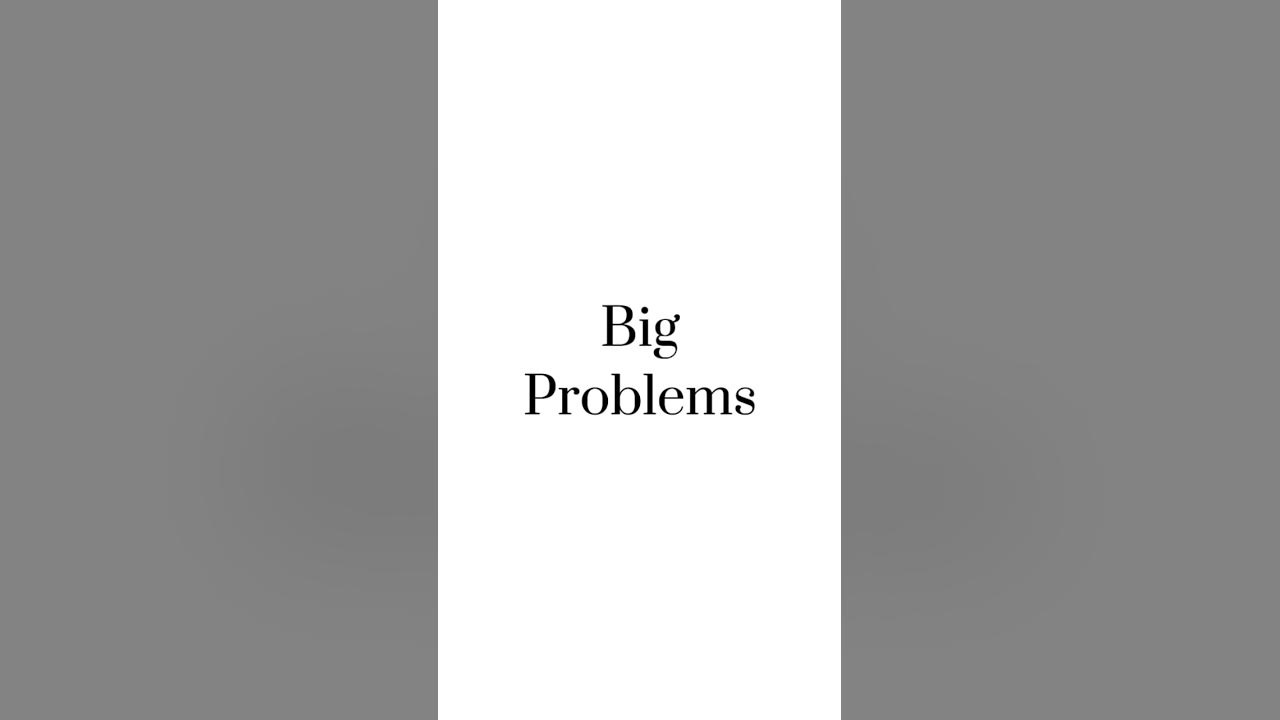 Big Problems YouTube big-problems-youtube