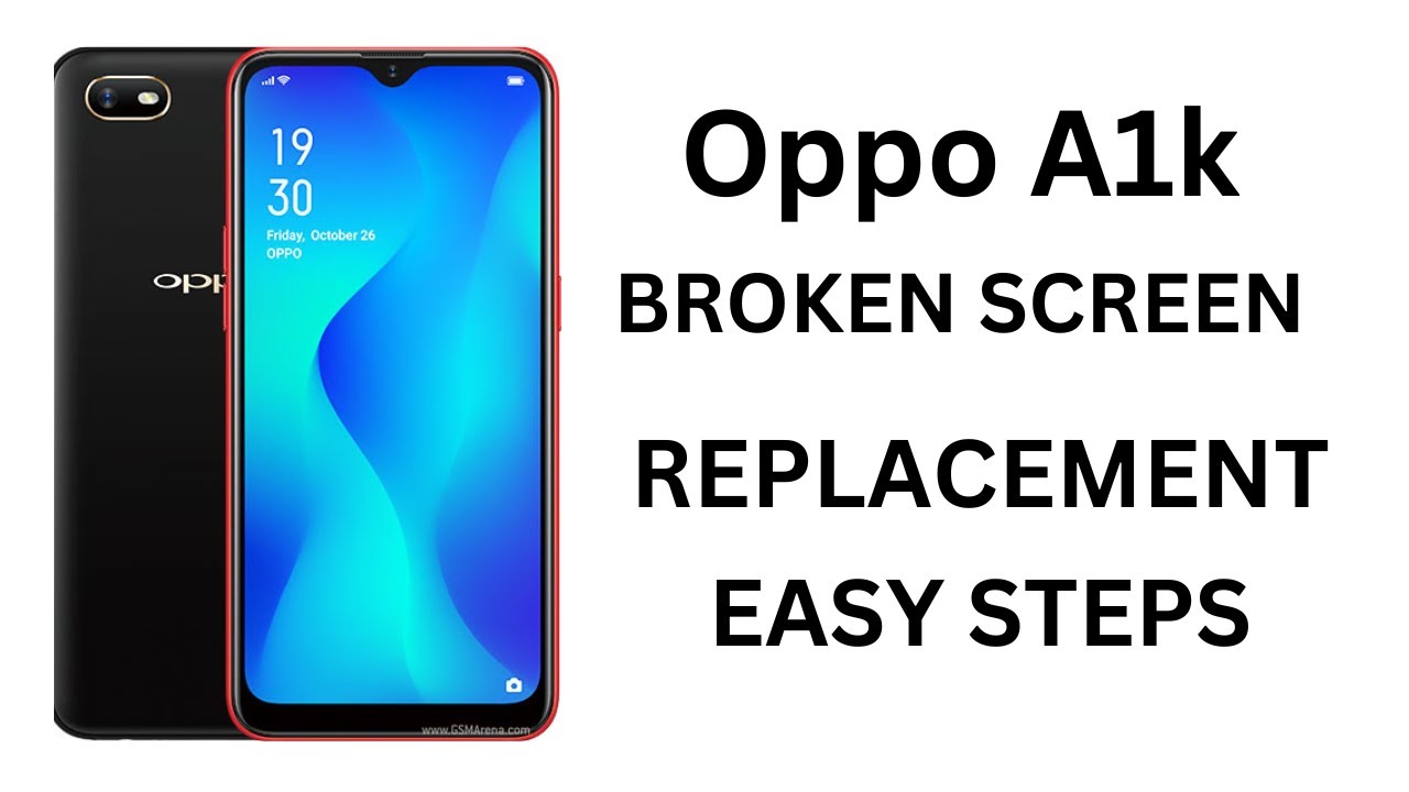 How to change broken screen of oppo A1k with easy steps? - YouTube