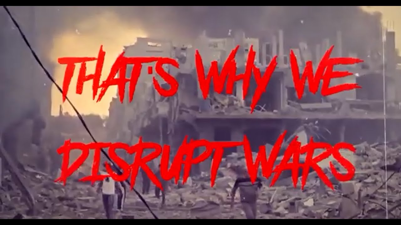 Disrupt War - YouTube