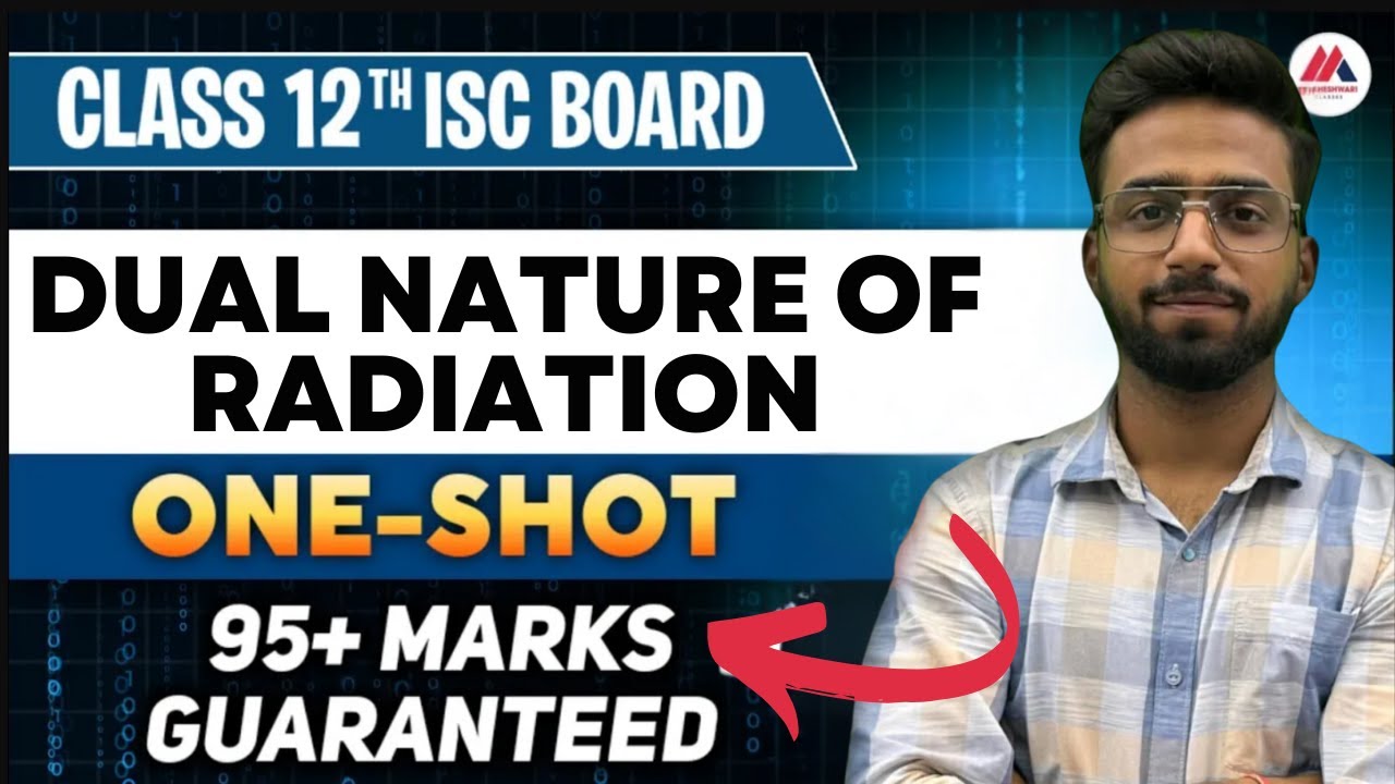Dual Nature of Radiation and Matter in One Shot ISC Class 12 2024-25 | Physics | Arjun Sir - YouTube