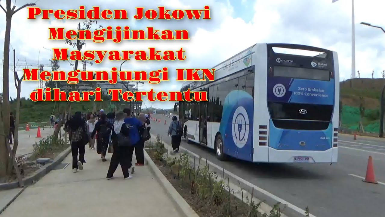 Hari Pertama IKN Dibuka untuk Umum, Naik Bus Listrik Zero Emissions ...