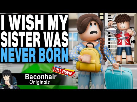 I Wished My Sister Was Never Born, FULL MOVIE | roblox brookhaven 🏡rp