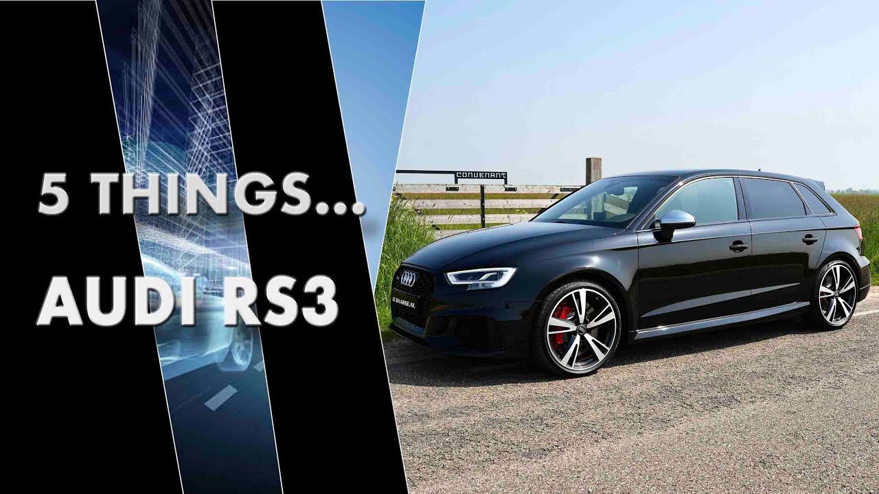 5 Things Audi RS3 2nd generation facelift model | VAG Car Tutorials ...