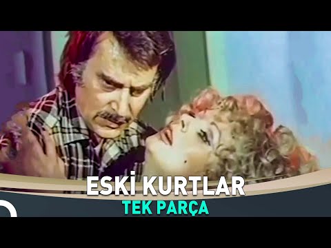 Eski Kurtlar | Tek Parça