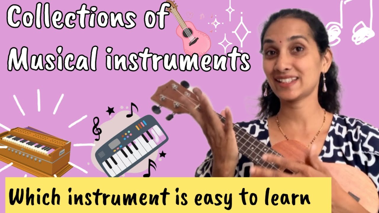 ನನ್ನ musical instrument collections ! Which is easy to learn and my ...