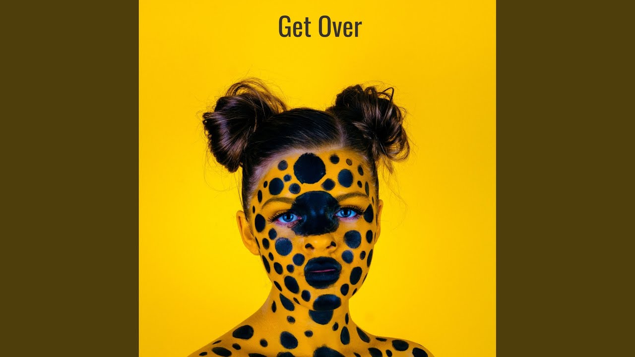 Get Over - YouTube Music