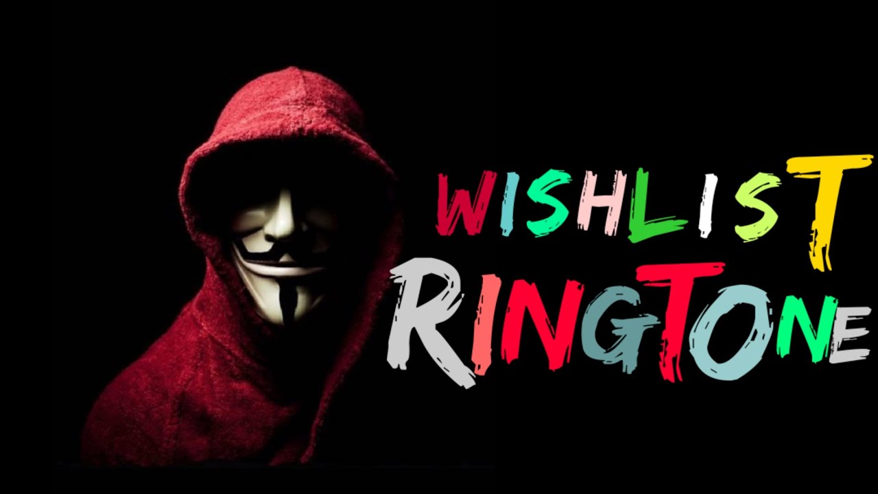 Wishlist ringtone and all types of ringtones are providing to this ...